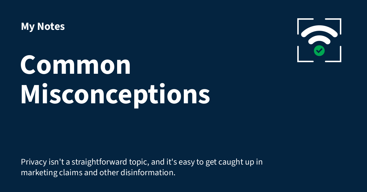 Common Misconceptions - My Notes