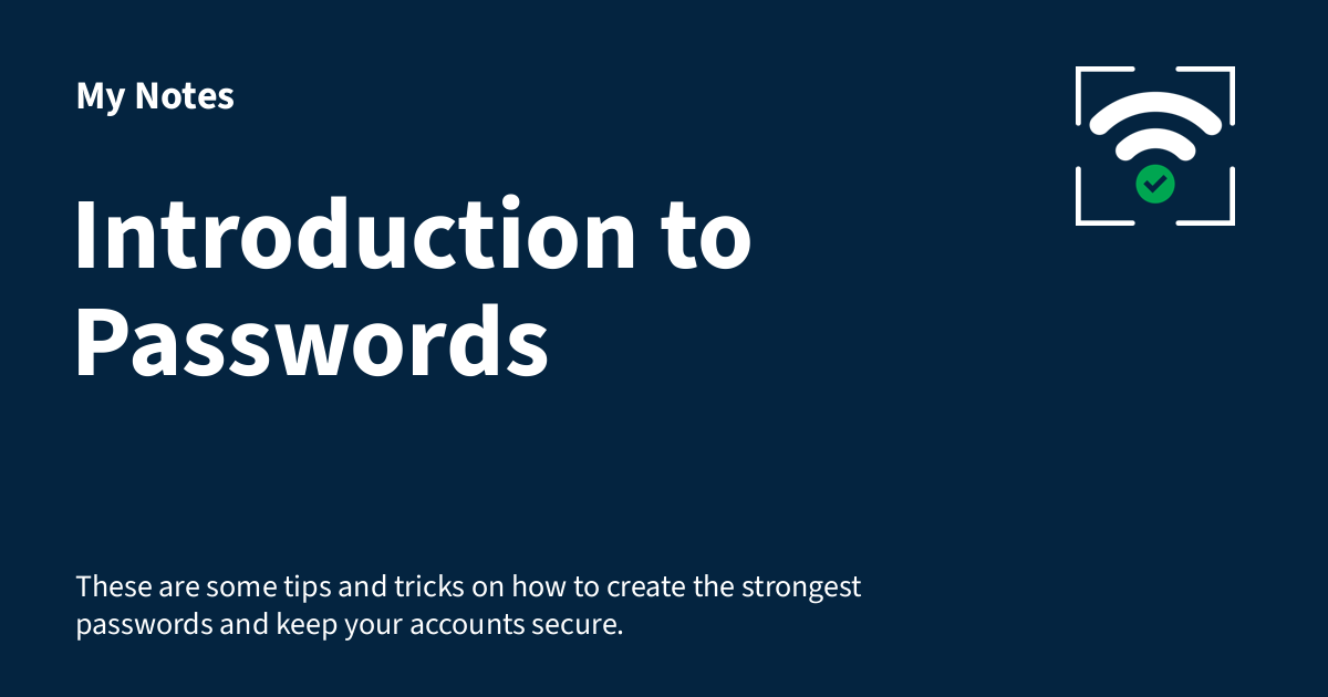 Introduction to Passwords - My Notes