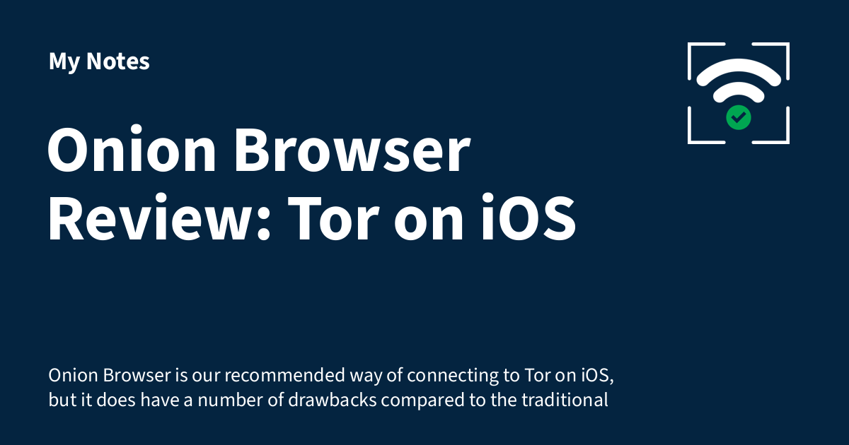 Onion Browser Review: Tor on iOS - My Notes