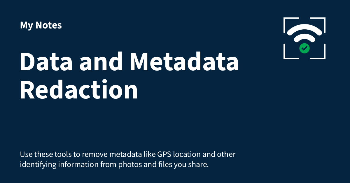 Remove PII with Metadata Scrubbers and Data Redaction Tools - Privacy Guides