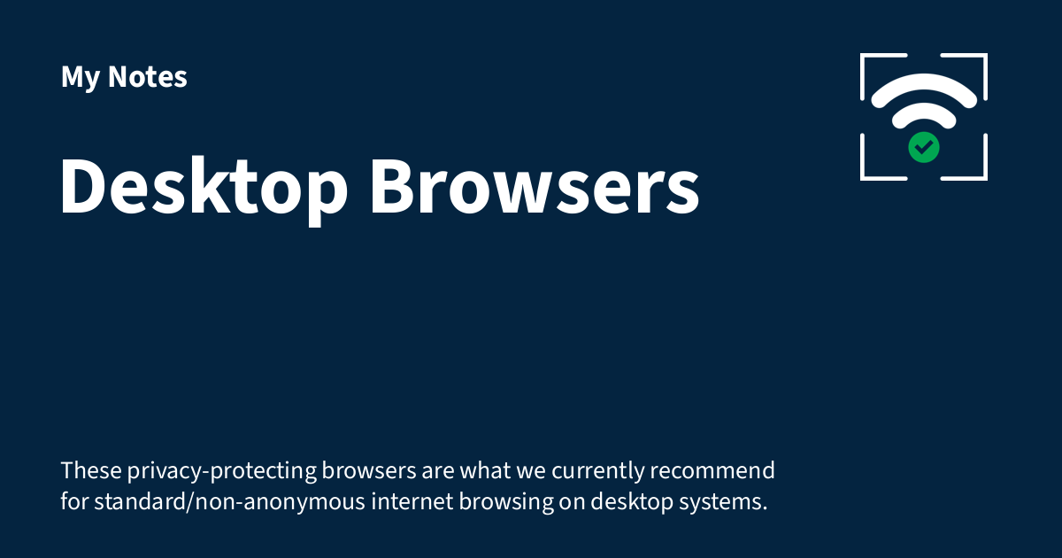 Privacy Respecting Web Browsers for PC and Mac - Privacy Guides
