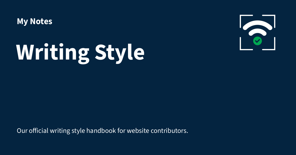 Writing Style - My Notes