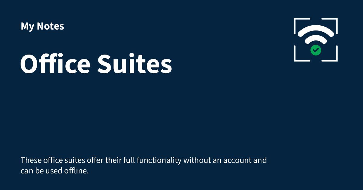 Office Suites - My Notes