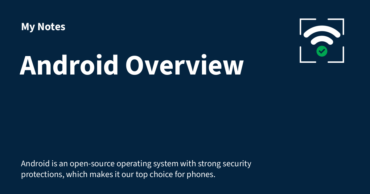 Android Overview - My Notes