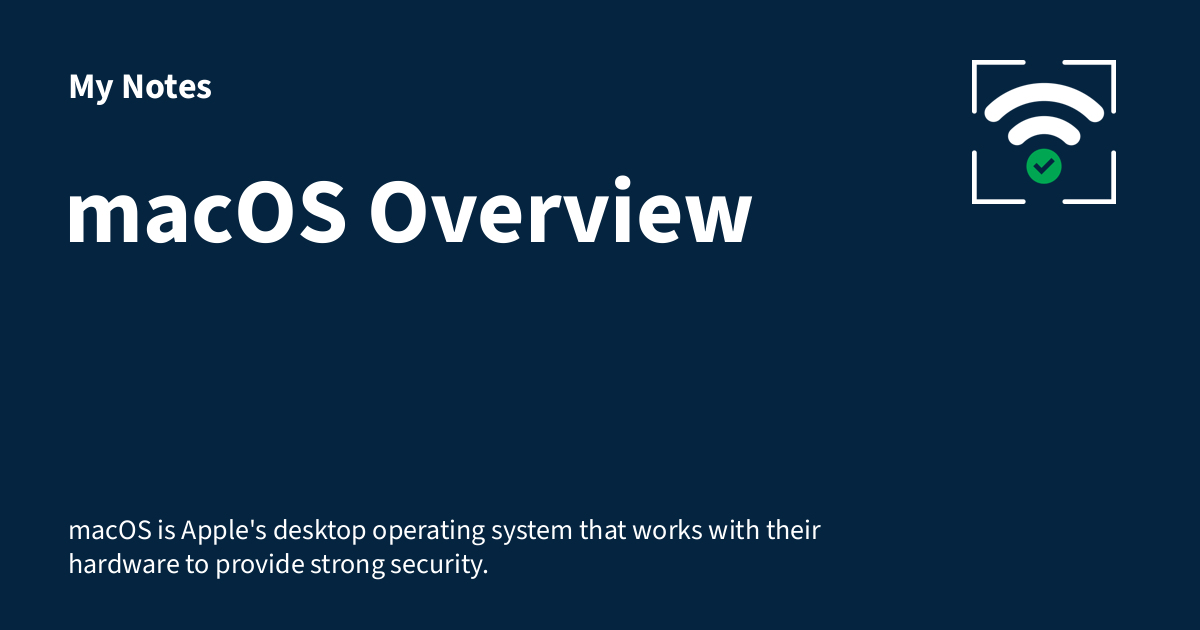 macOS Overview - My Notes