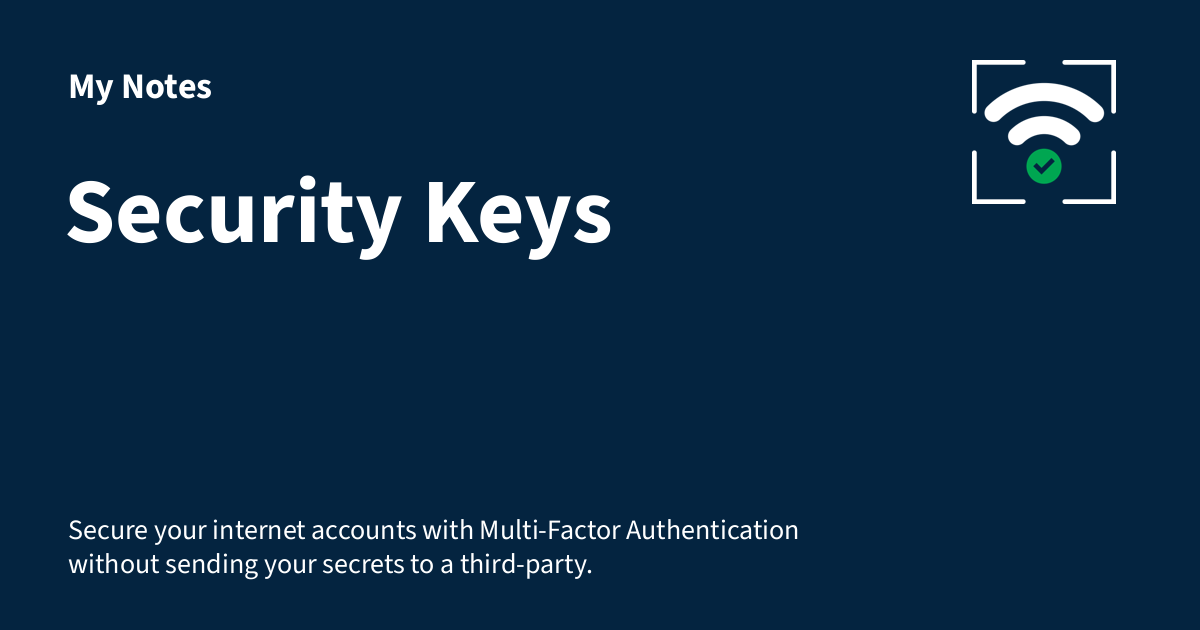 Security Keys - My Notes